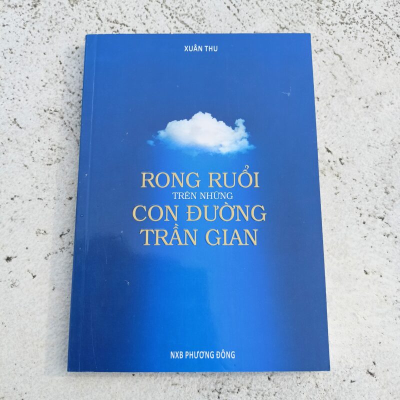 Rong Ruổi Trên Những Con Đường Trần Gian Rong Ruổi Trên Những Con Đường ...